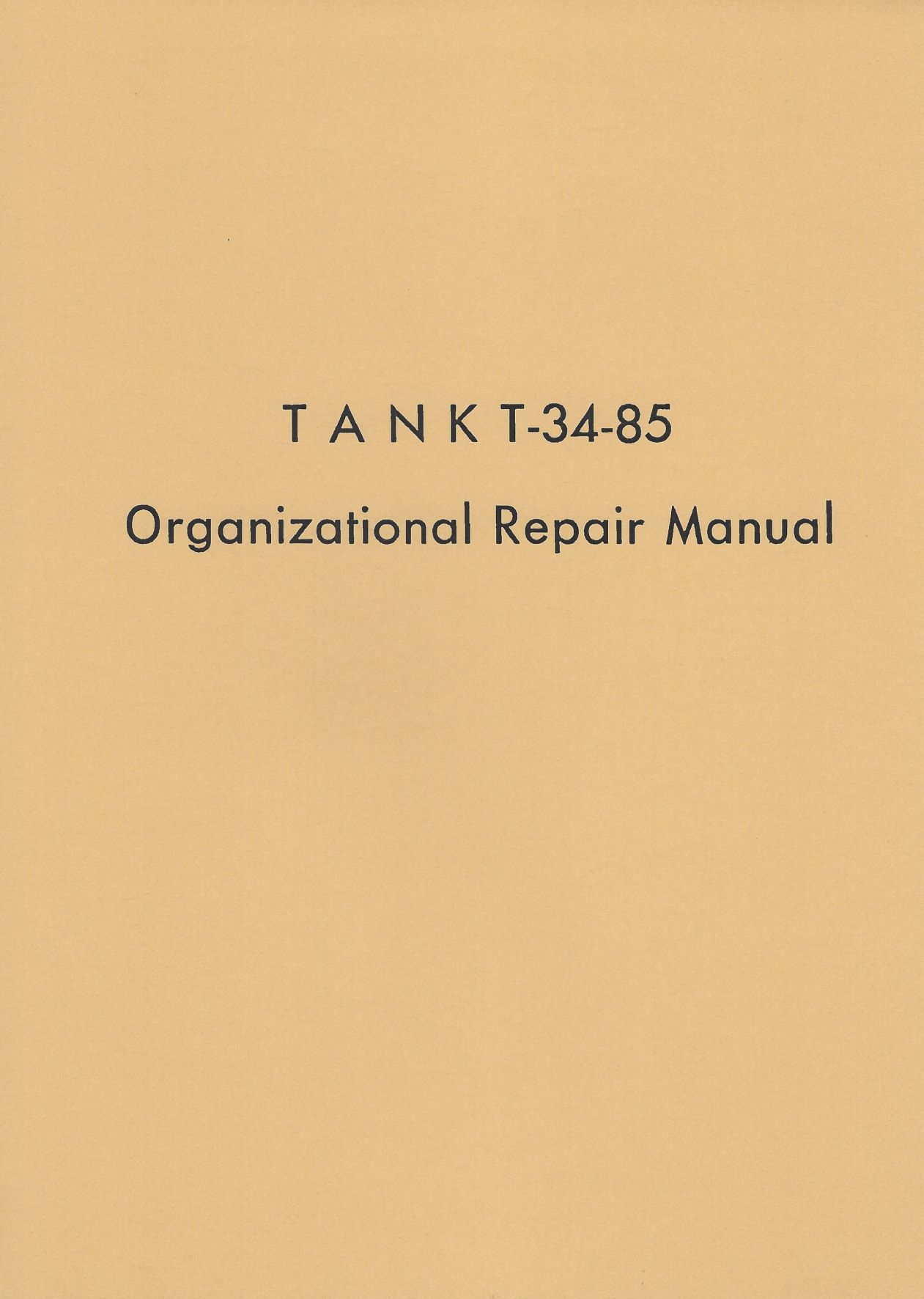 TANK T-34-85 ORGANIZATIONAL REPAIR MANUAL | PAPERPRINT WWII MILITARY ...